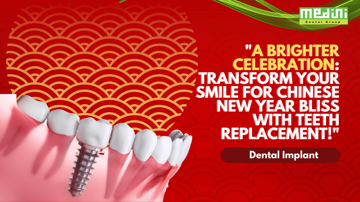 Chinese New Year Bliss with Teeth Replacement